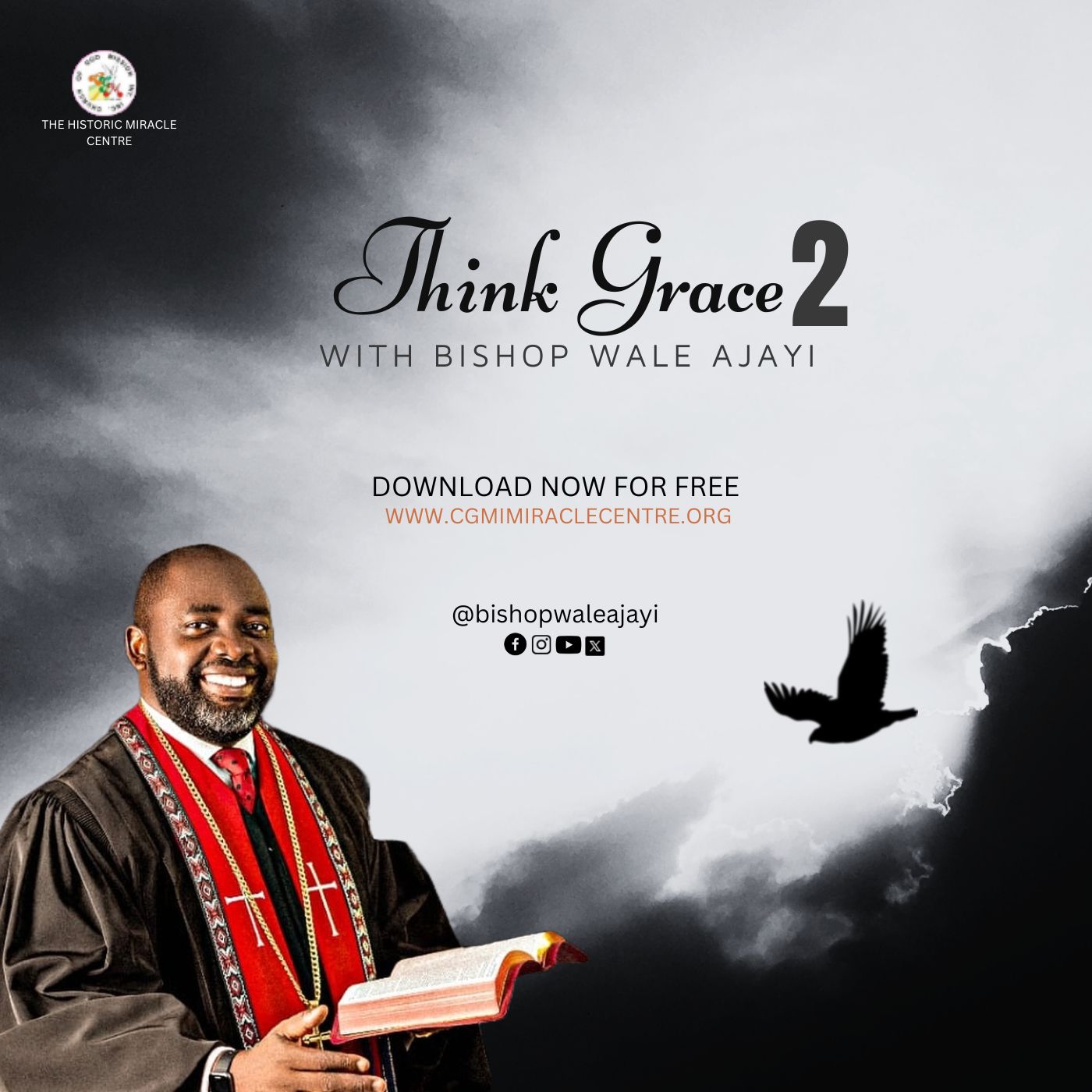 Think Grace part 2 – Bishop Wale Ajayi - CGMI The Historic Miracle Centre